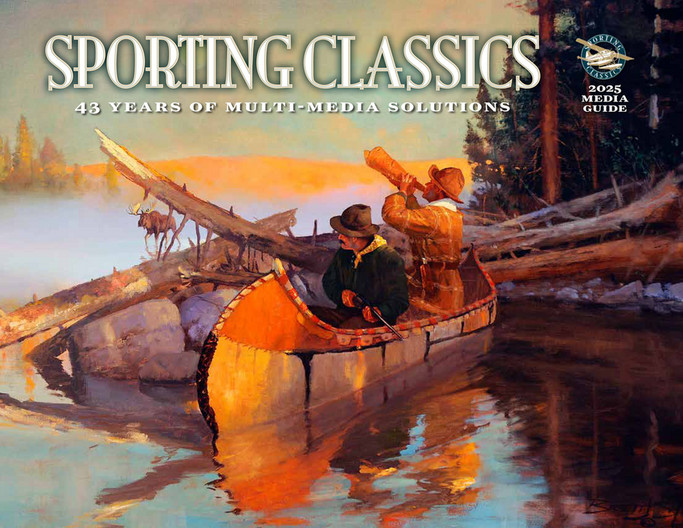 Sporting Classics - Sporting Classics 2025 Advertising Guide - Page 1